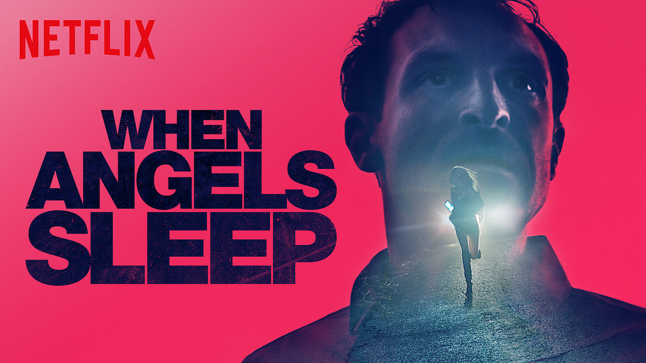 ‘When Angels Sleep’ | Netflix Film Review | Ready Steady Cut